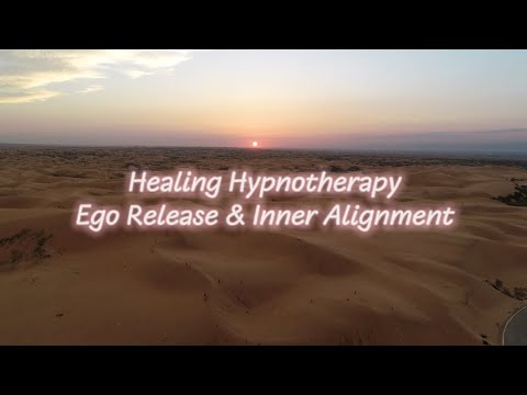 Healing Hypnotherapy: Ego Release & Inner Alignment - YouTube