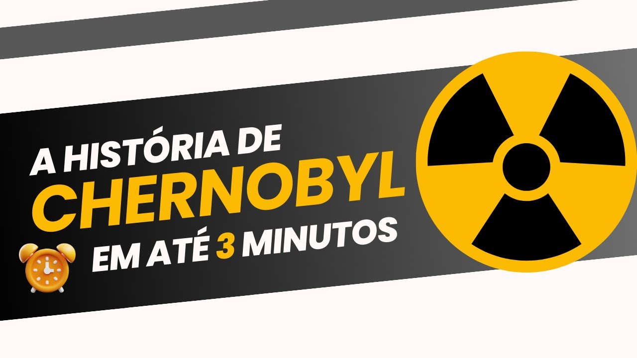 CHERNOBYL em até 3 minutos A história de Chernobyl resumida - YouTube