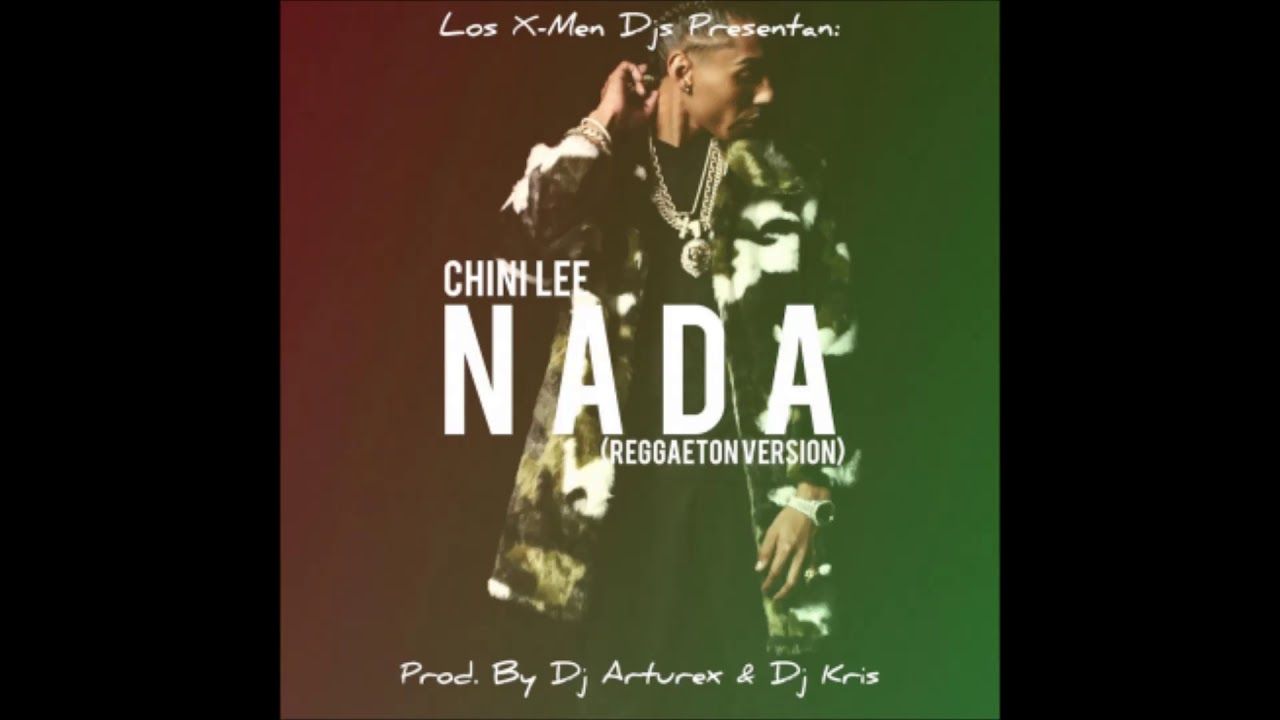 CHINI LEE - NADA REGGAETON VERSION - YouTube