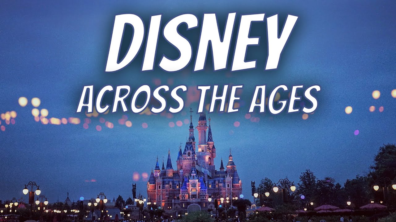 Disney - Across The Ages - YouTube