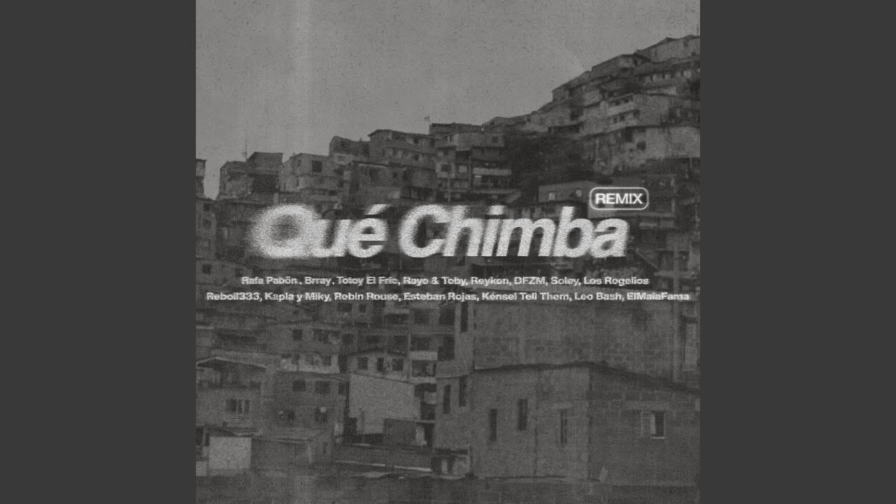 Qué Chimba (Remix) - YouTube