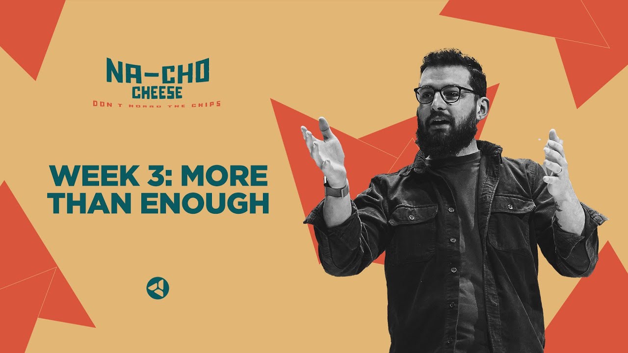 NA-CHO CHEESE - Week 3: More than enough - YouTube