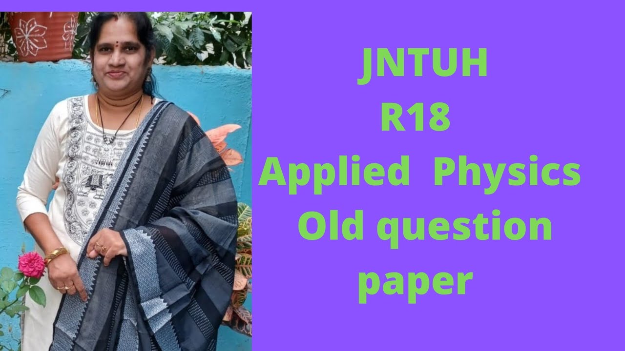 JNTUH R18 Applied PHYSICS old question paper - YouTube