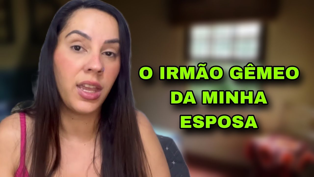 Engravidei Do Meu Cunhado Contando História Youtube