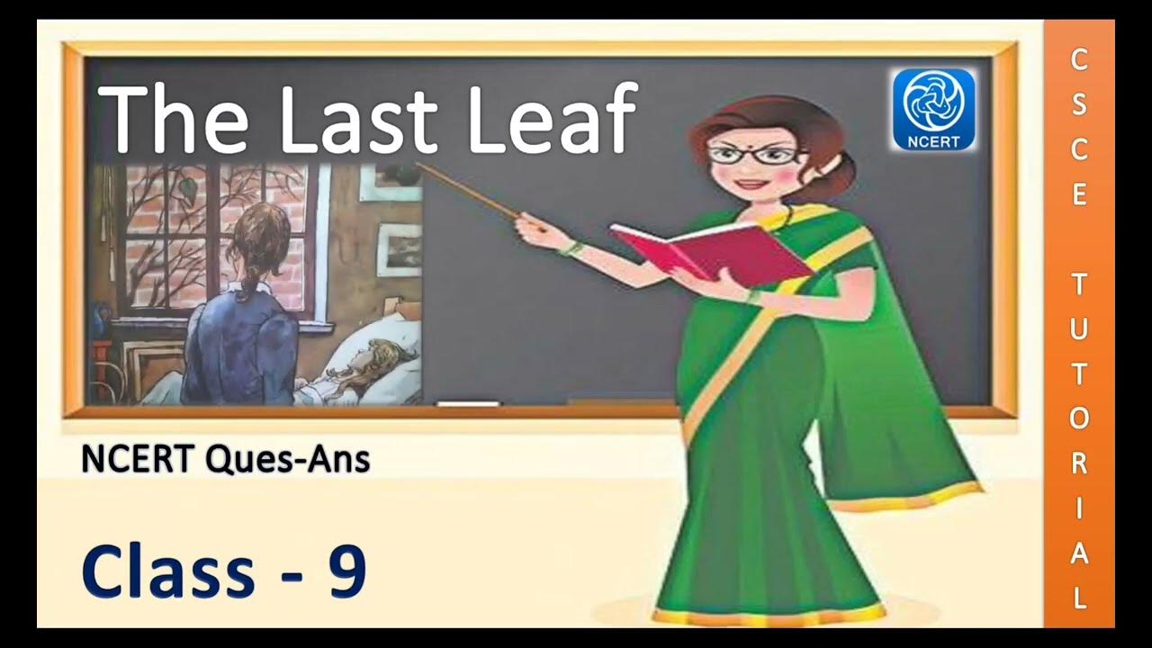 the-last-leaf-class-9-class-9-the-last-leaf-question-answers-youtube
