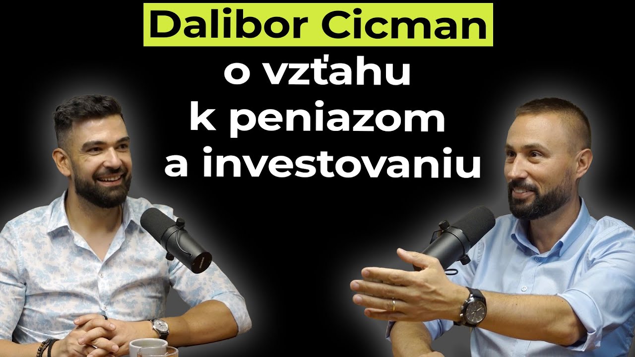 Dalibor Cicman ma vyspovedal o vzťahu k peniazom a investovaniu - Money ...