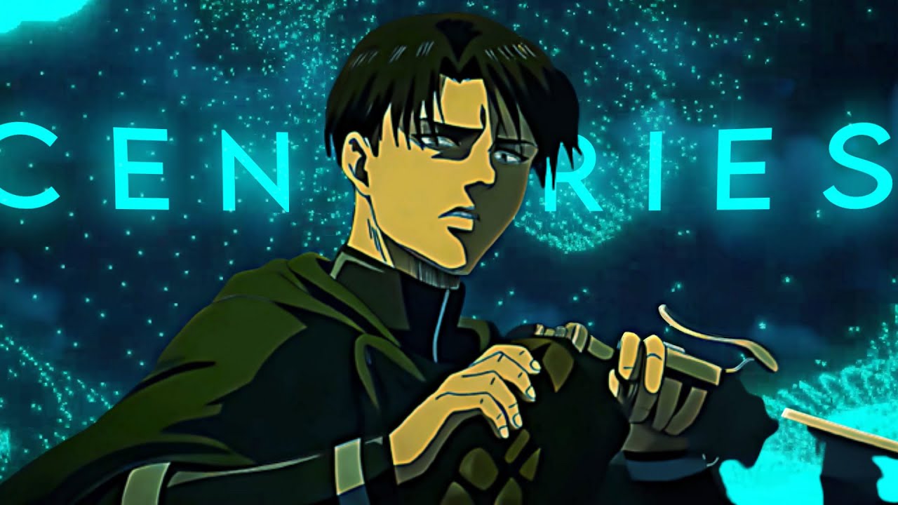 Centuries | Levi Ackerman [AMV] - YouTube