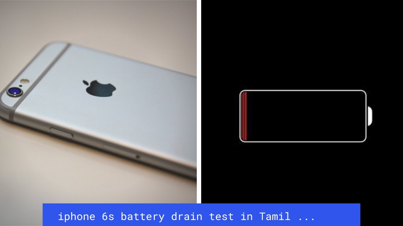 iphone 6s battery drain test in Tamil #iPhone6s #zerotechtamil - YouTube