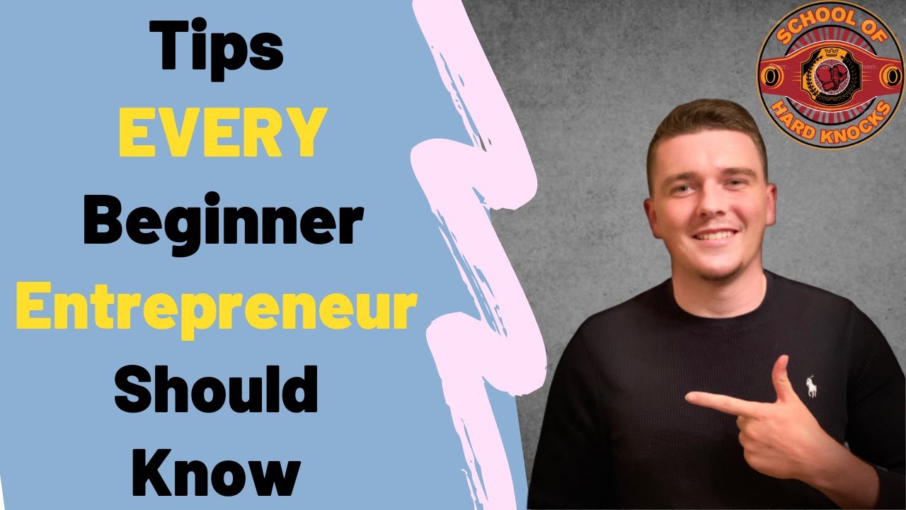 5 BEST Tips For Beginner Entrepreneurs | Understanding Business Basics ...