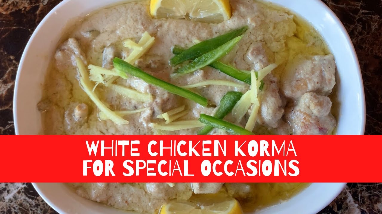 White Chicken Korma Recipe - YouTube