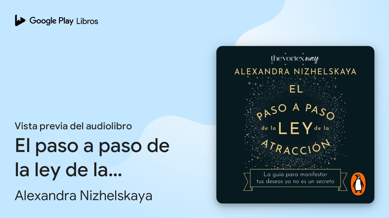 El paso a paso de la ley de la atracción: La… de Alexandra… · Vista ...