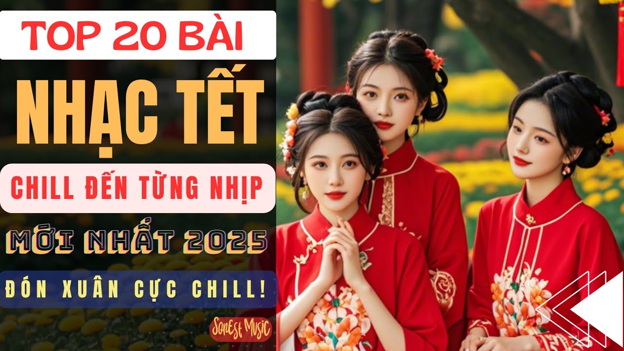 Top 20 Bài Hát Nhạc Tết 2026 Mới Ra Mắt – Chill Đến Từng Nhịp