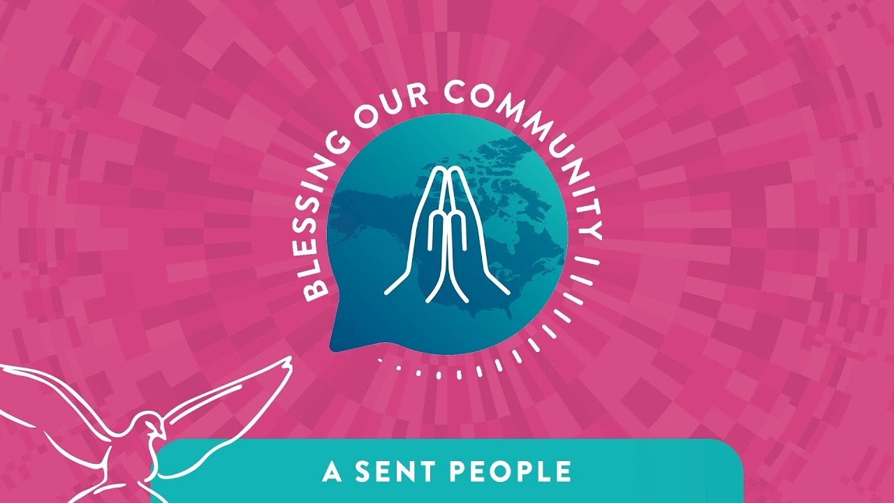Blessing Our Community: A Sent People - YouTube