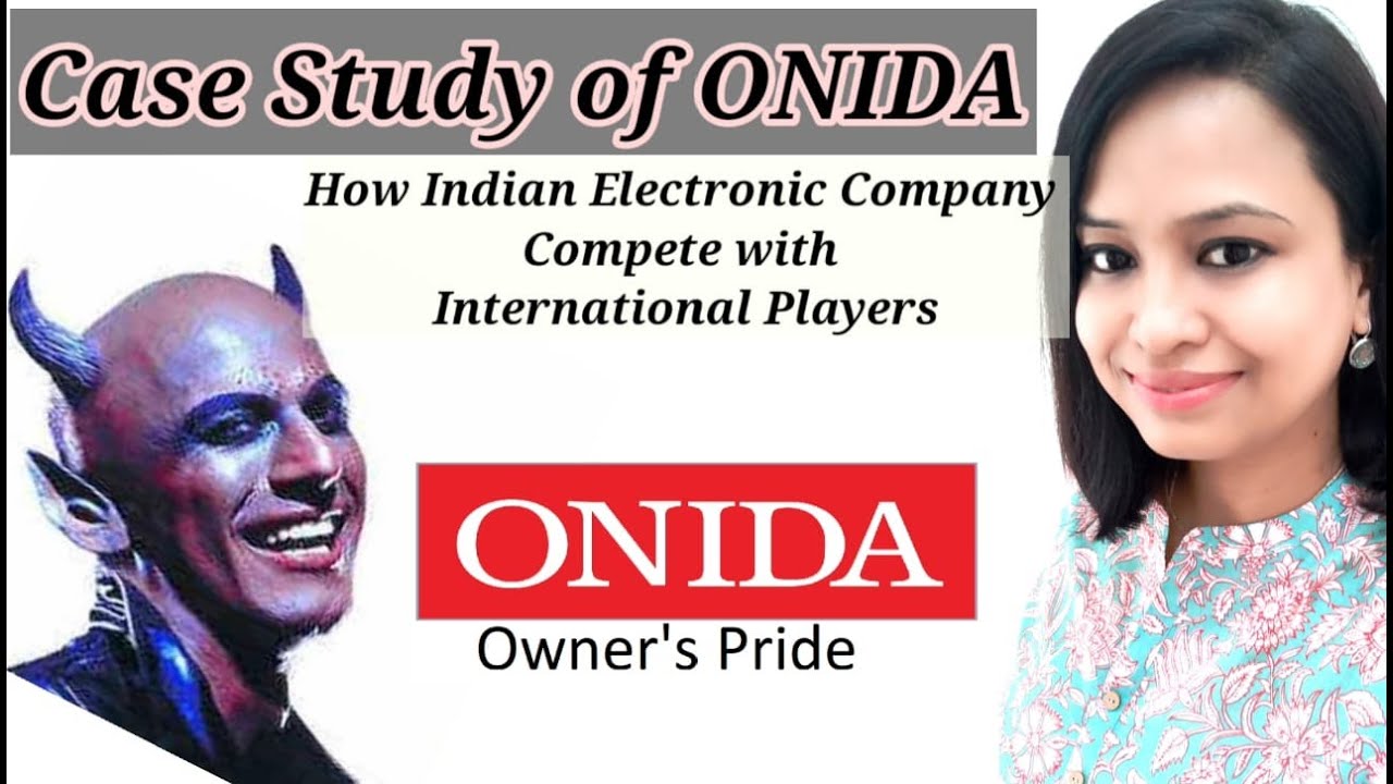 Case Study of ONIDA. How marketing strategy of ONIDA help to compete ...