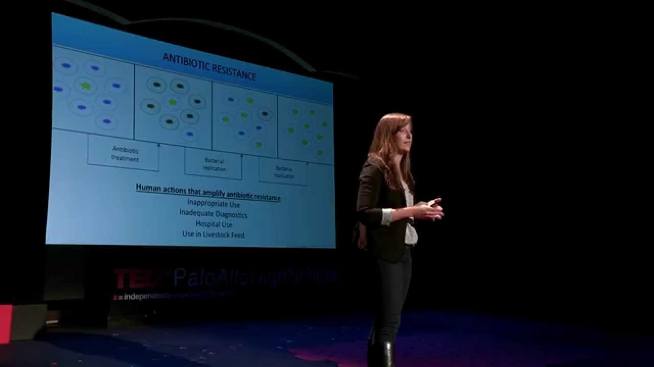 The Future of Antibiotics: Katherine Watts at TEDxPaloAltoHighSchool ...