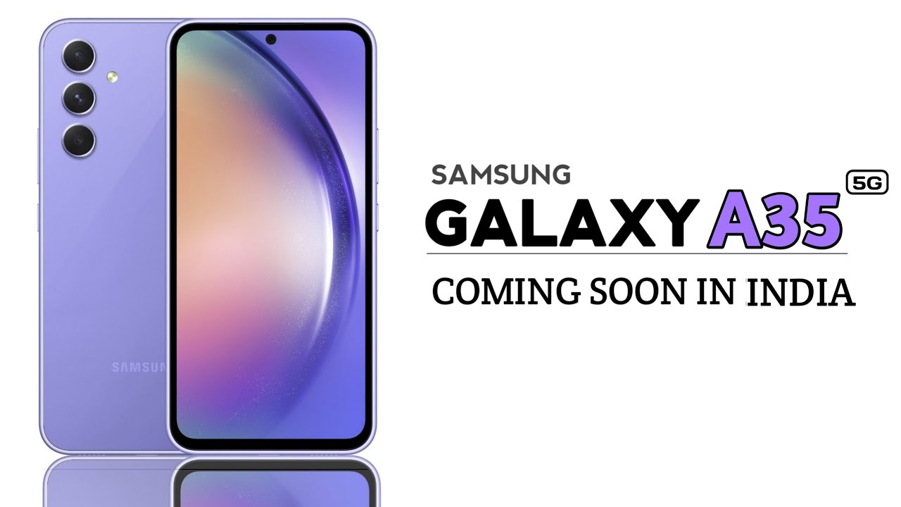 Samsung Galaxy A35 5G | Samsung Galaxy A35 Launch Date in India | galaxy a35 price in india ...