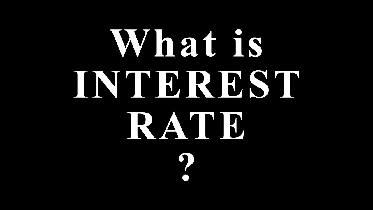 What Is Interest Rate? | Interest Rates Explained Simply | How Interest ...
