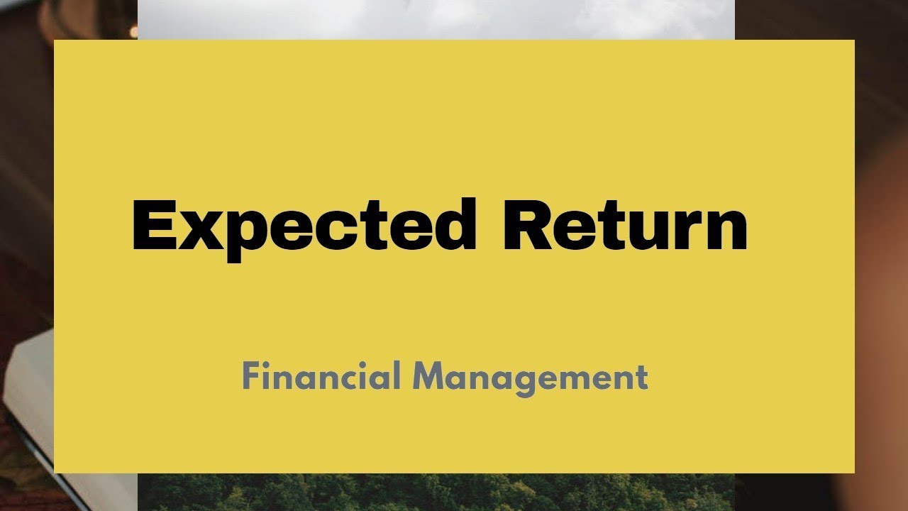 How to calculate Expected Return - Stock Price Value 預期回報 股票價格 計算 ...