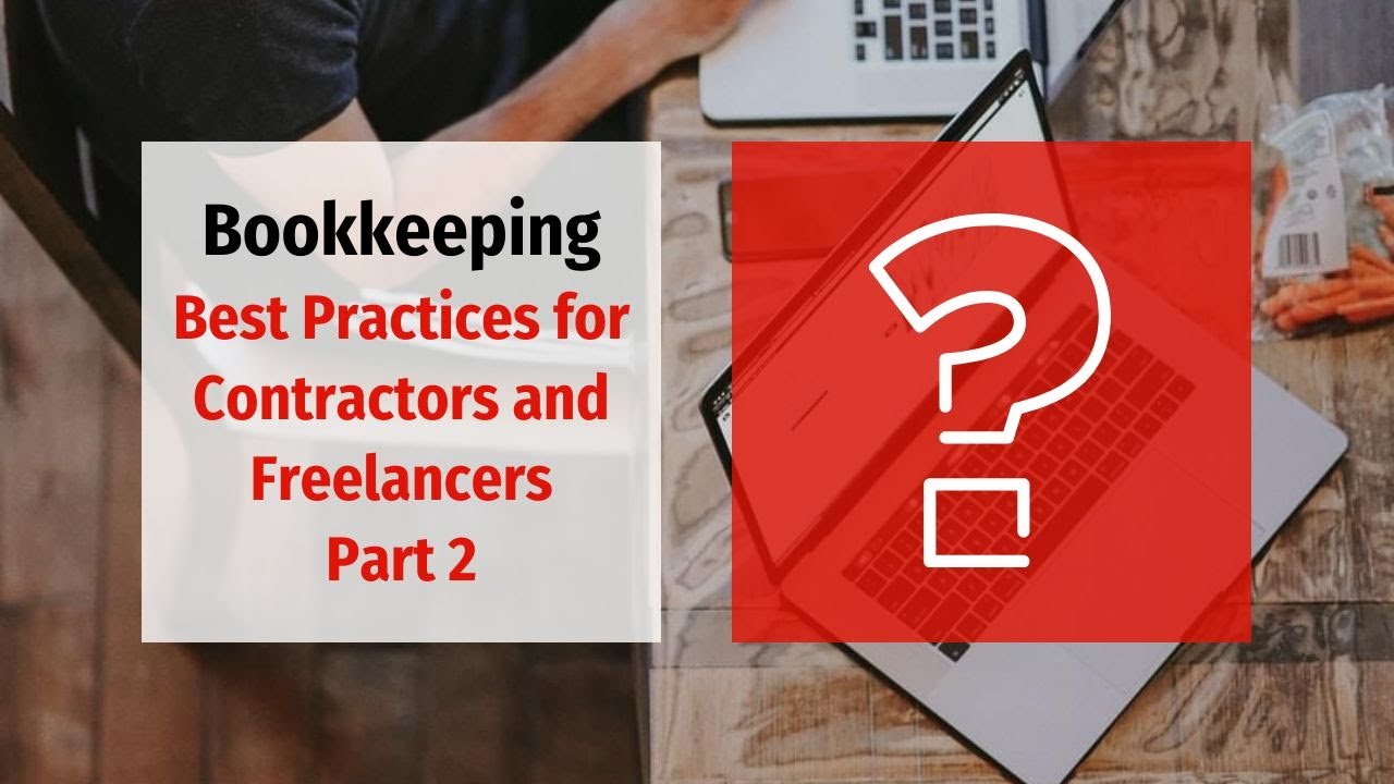 Bookkeeping Best Practices for Contractors,part 2// KD Professional ...