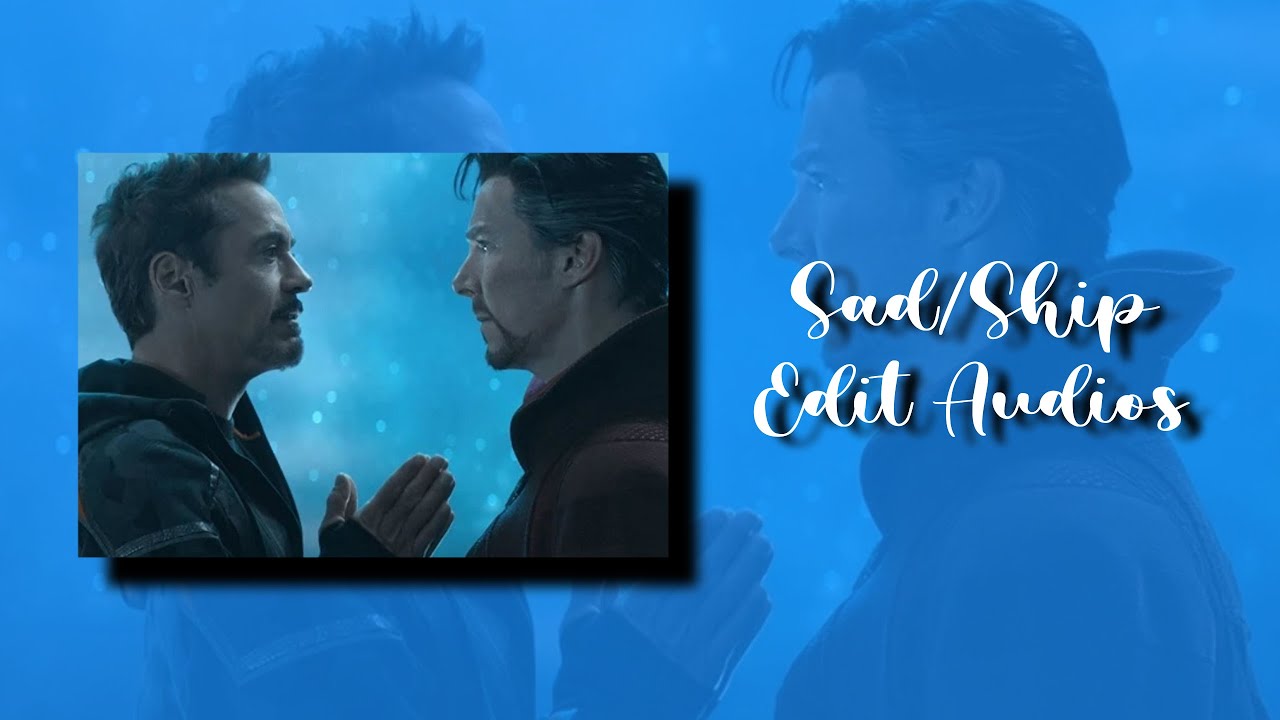Sad/Ship Edit Audios I can't wait to use - YouTube