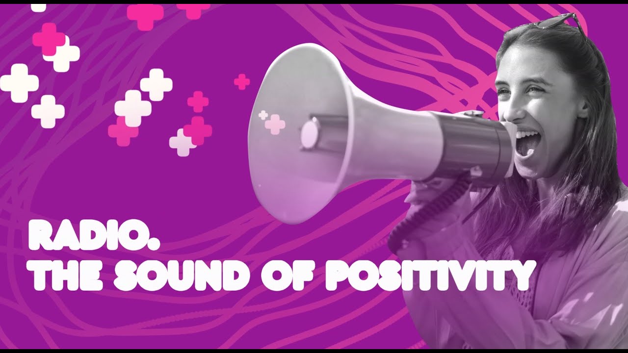Radio: The Sound of Positivity - YouTube