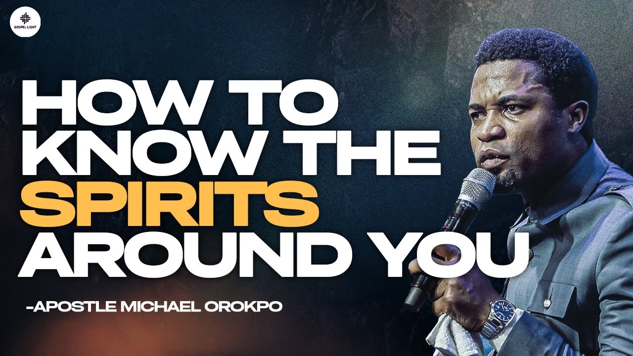 HOW TO KNOW THE OPERATION OF SPIRIT ENTITY BY APOSTLE MICHAEL OROPKO ...