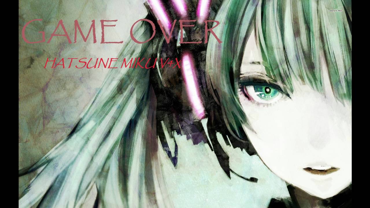【Hatsune Miku V4x】GAME OVER【VOCALOID 4 COVER】 - YouTube