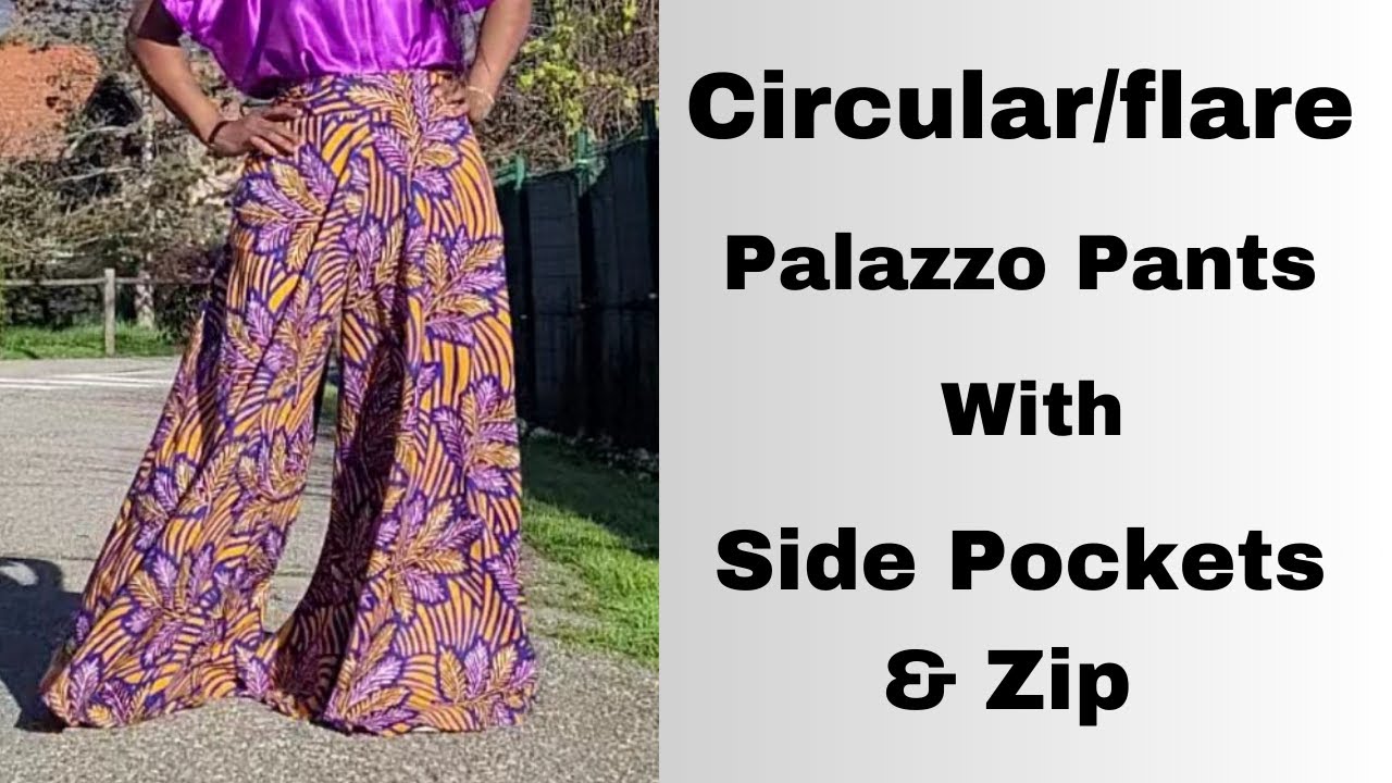 How to cut & sew a CIRCULAR PALAZZO pants with SiDE POCKETS & a SIDE ...