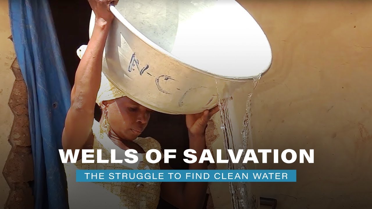 Wells of Salvation I The Struggle to Find Clean Water - YouTube
