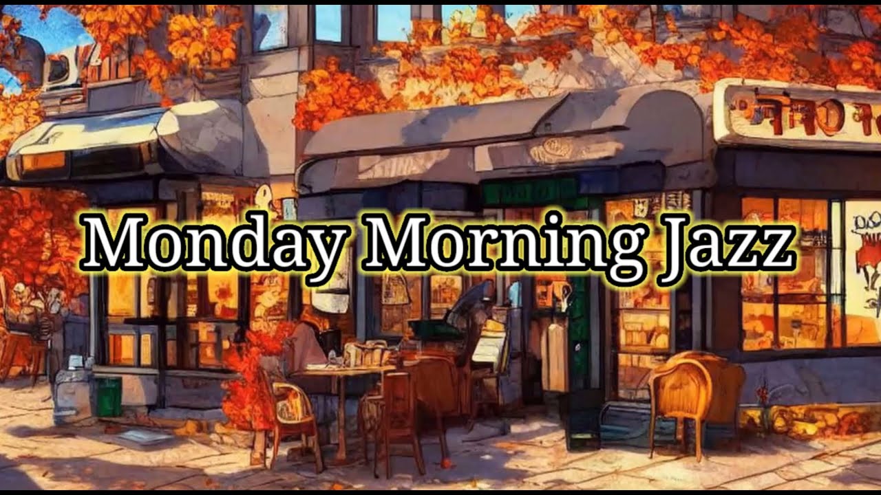 Jazz relaxing music, jazz for relax, Monday morning jazz #7 - YouTube