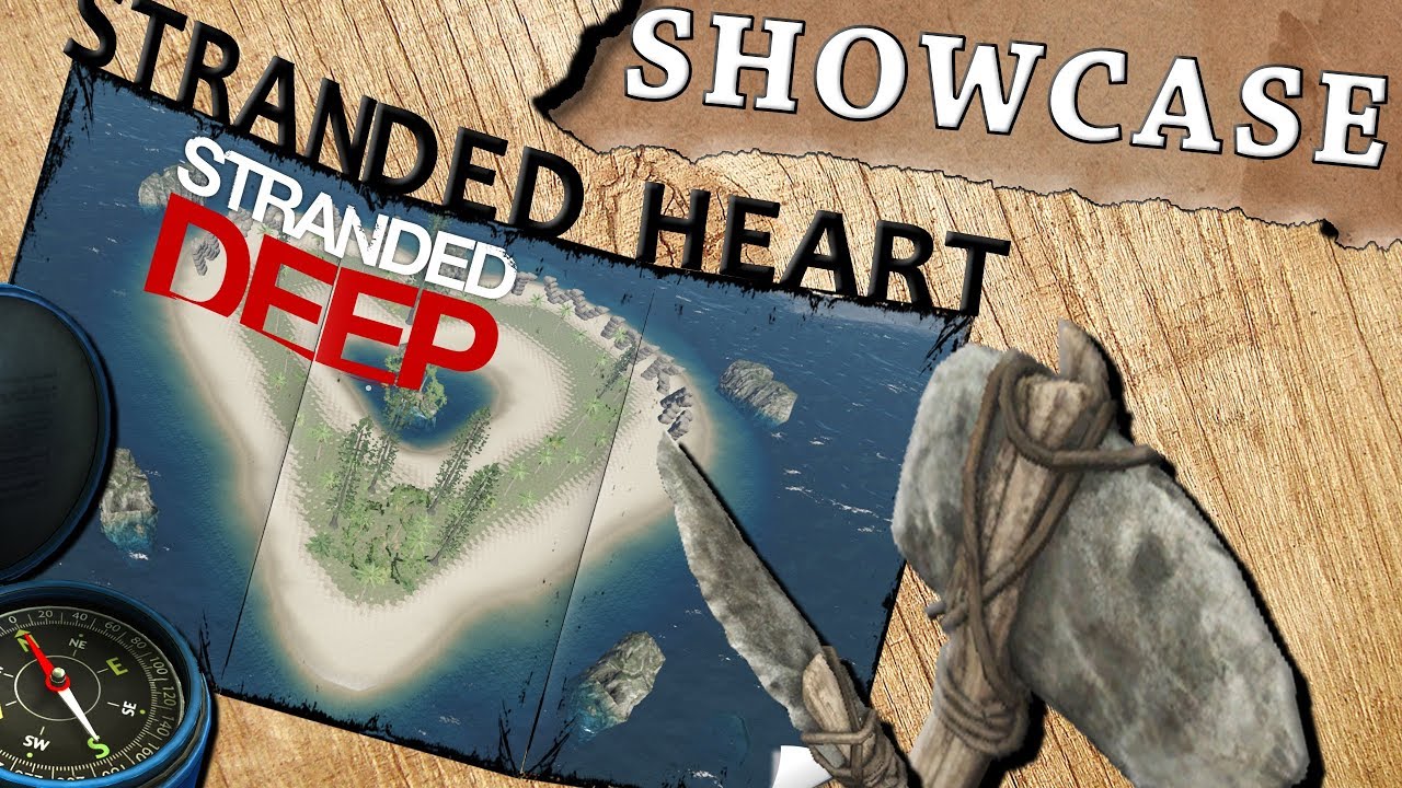STRANDED HEART ISLAND SHOWCASE - Stranded Deep Island Showcase Alpha 0. ...