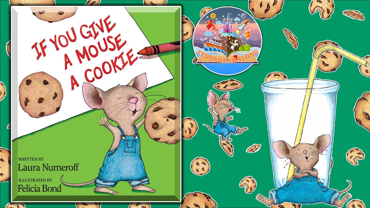 🐭 IF YOU GIVE A MOUSE A COOKIE 🍪 - 📚 READ ALOUD!! 🔊 #booksreadaloud # ...