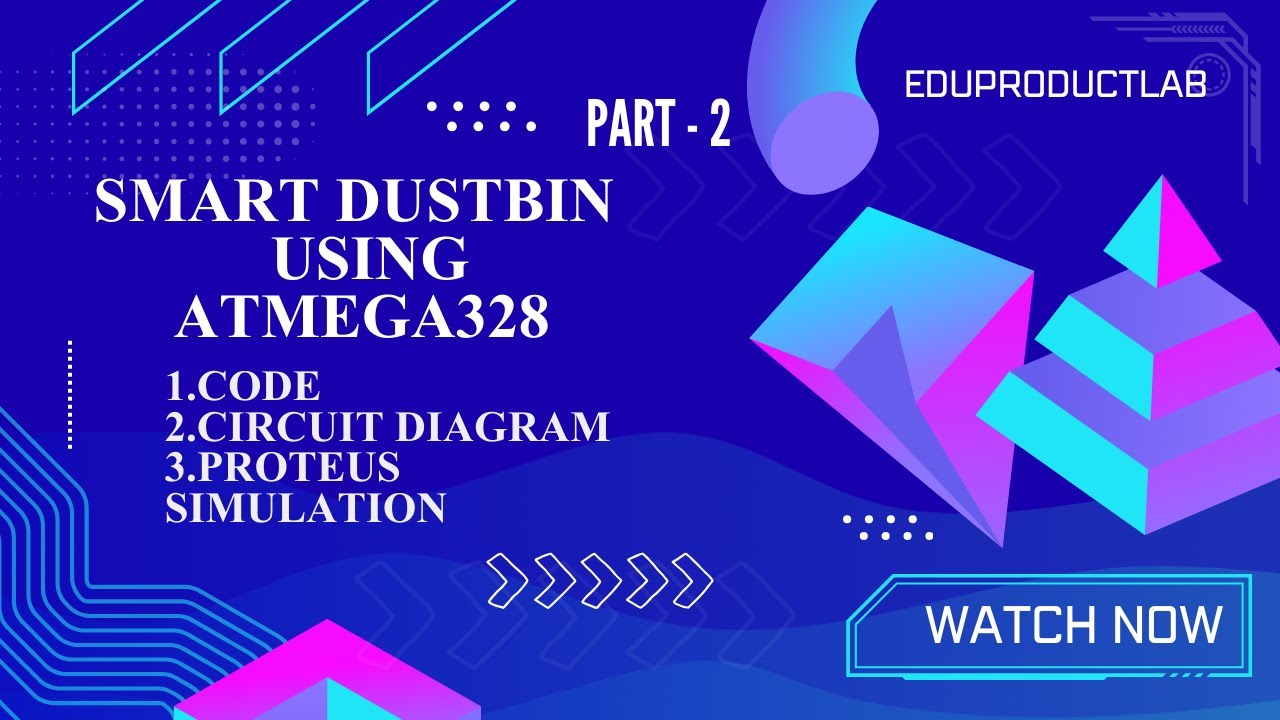 EDUPAP10 – Part 2 Smart Dustbin Project Code & Proteus Simulation ...