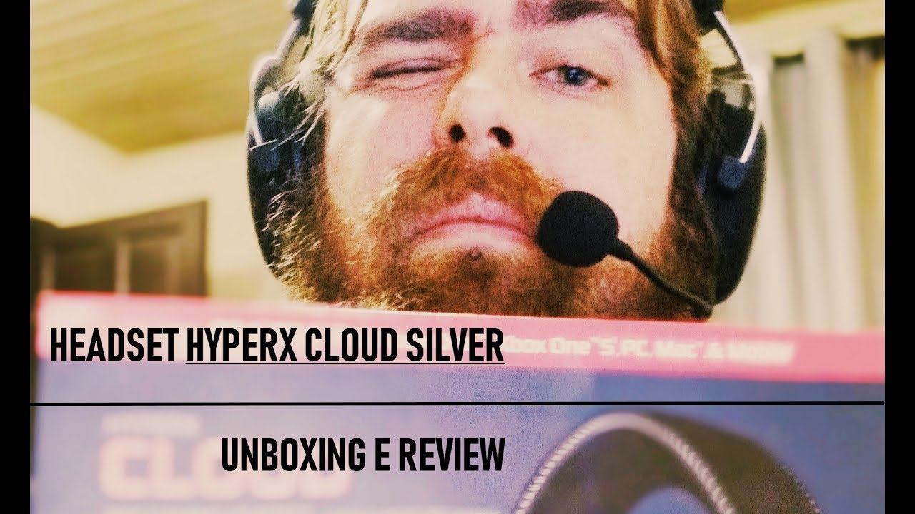 Headset HyperX Cloud Silver - Unboxing e Review - YouTube