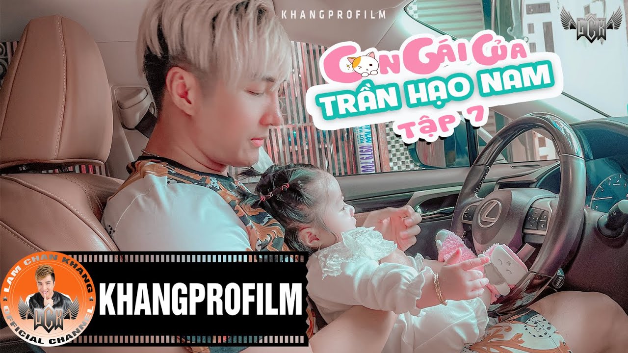 CON GÁI CỦA TRẦN HẠO NAM - TẬP 7 | LÂM CHẤN KHANG - KIM JUN SEE - TINA ...