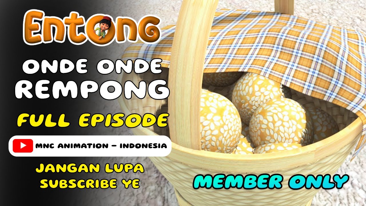 Entong Animasi | Full Episode | Season 1 Episode 11 - ONDE - ONDE ...