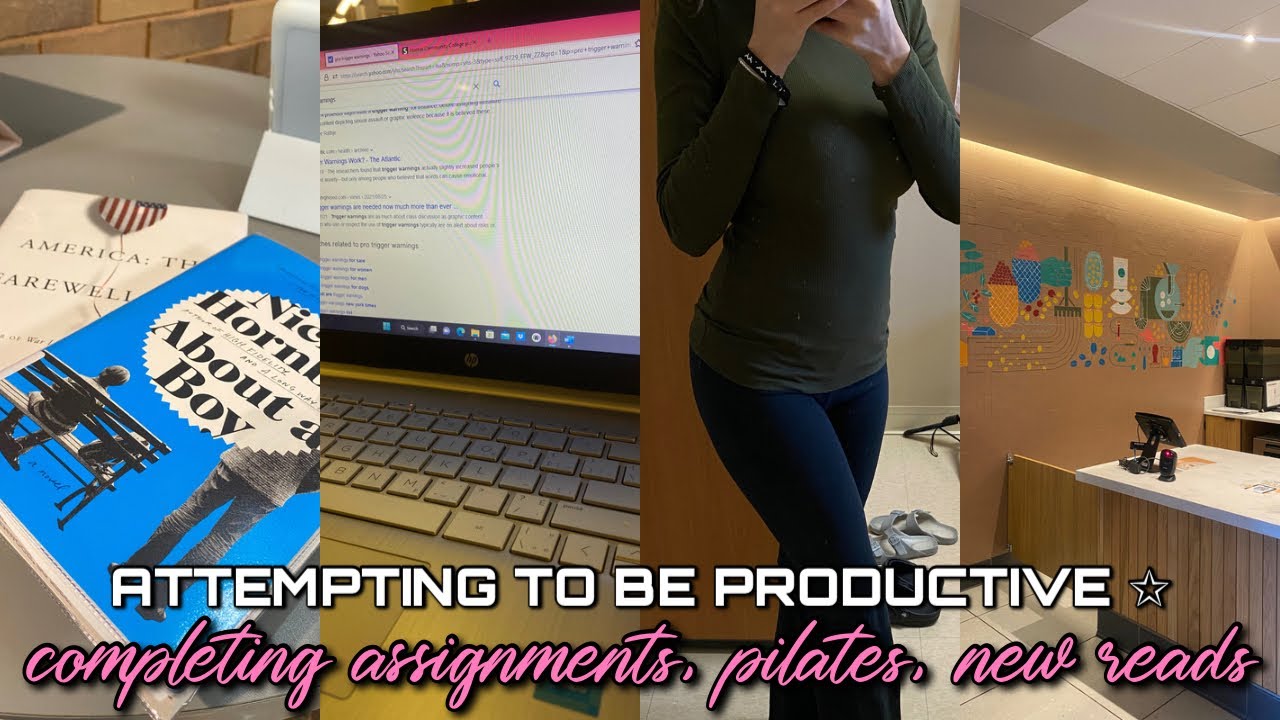 ATTEMPTING TO BE PRODUCTIVE ︎| completing assignments, reading, pilates ...