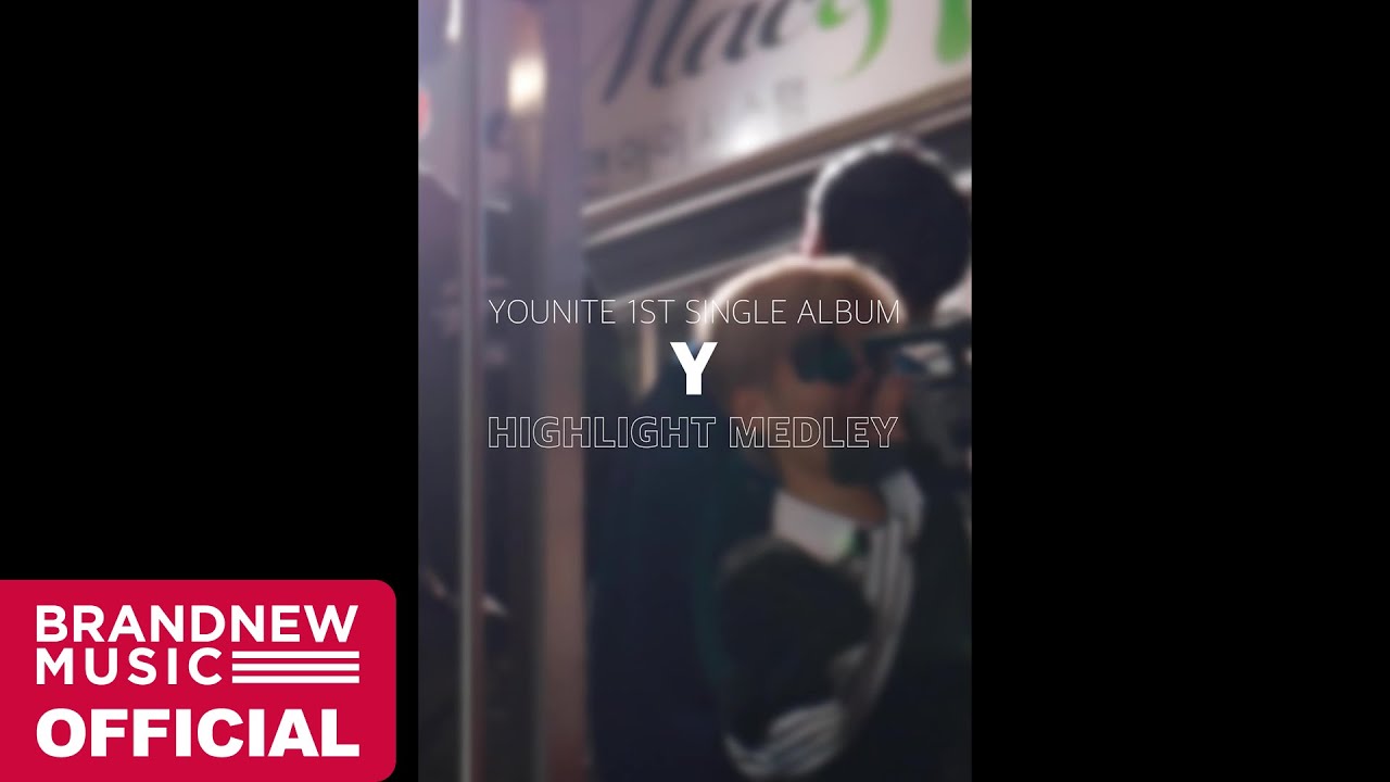 YOUNITE 1ST SINGLE ALBUM ‘Y’ HIGHLIGHT MEDLEY - YouTube