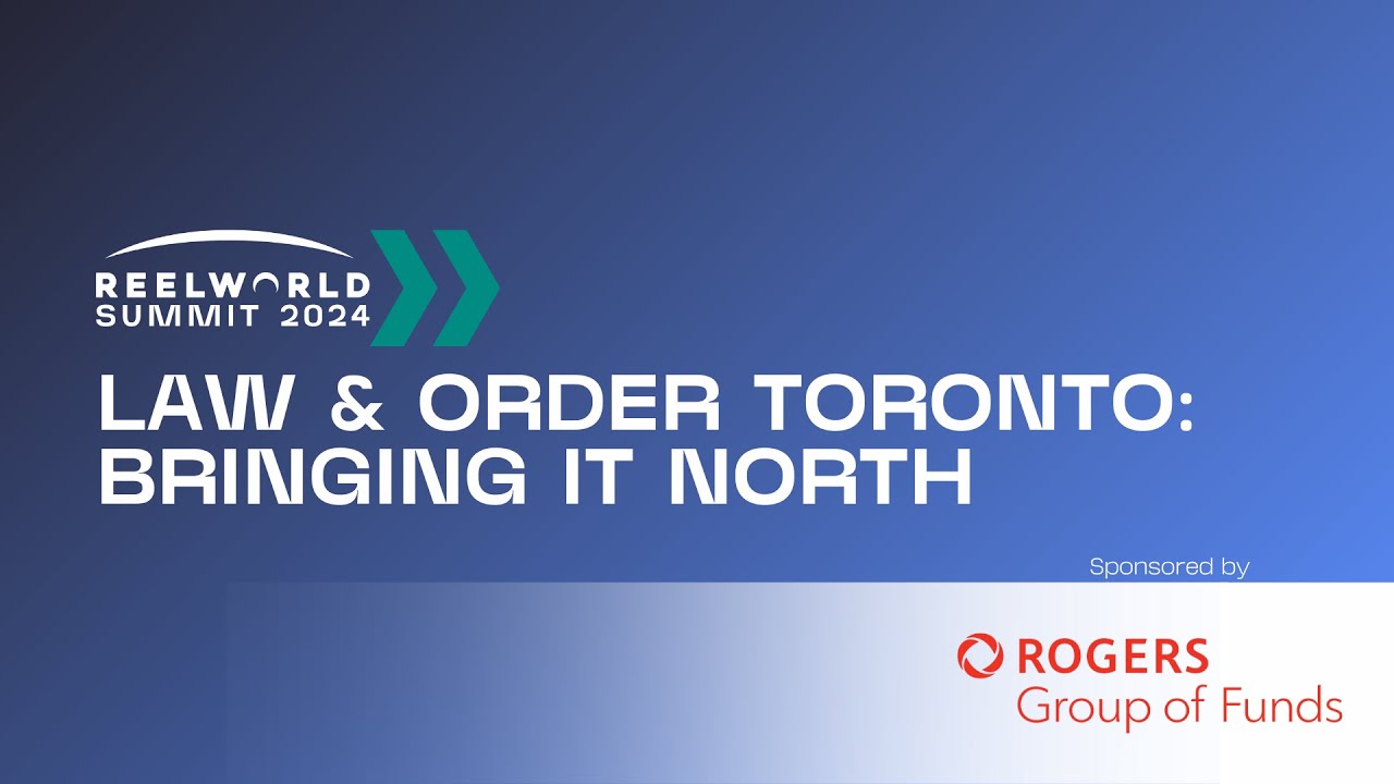 Law & Order Toronto: Bringing It North | 2024 Reelworld Summit - YouTube