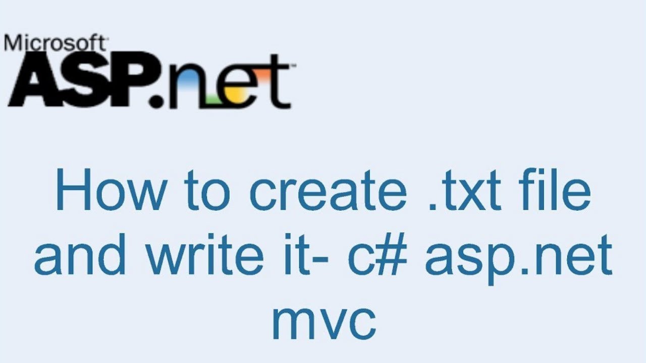 How To Create Txt File And Write In It C Asp Net Mvc Youtube