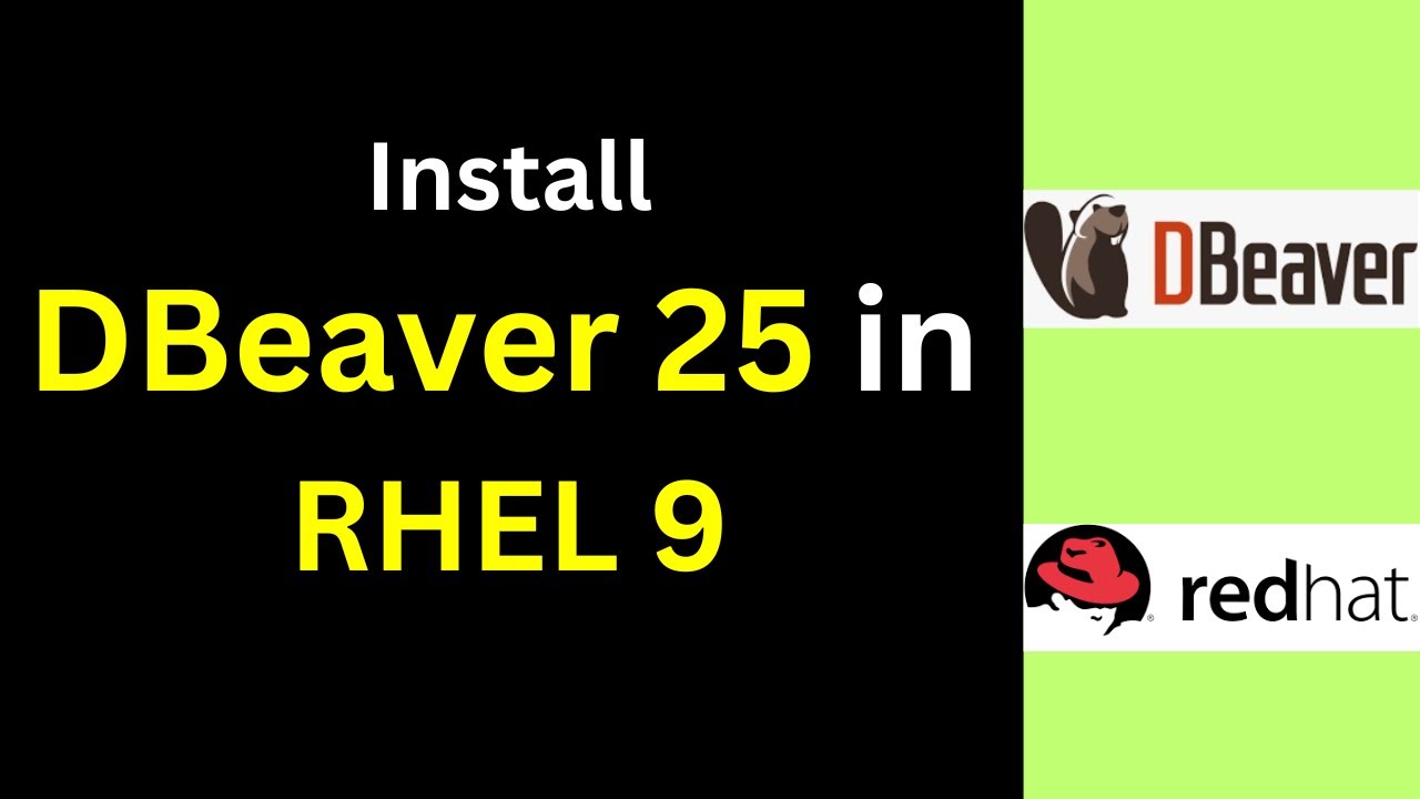 How to Download and Install DBeaver 25 on RHEL 9 & connect MySQL and PostgreSQL | 2025 Updated ...