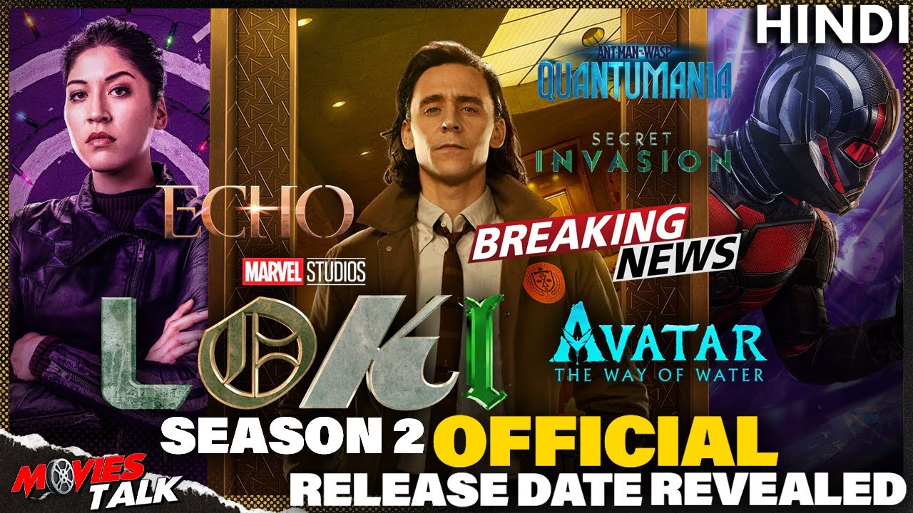 LOKI Season 2, Echo, Avatar 2 & More Series OFFICIAL Release Date ...
