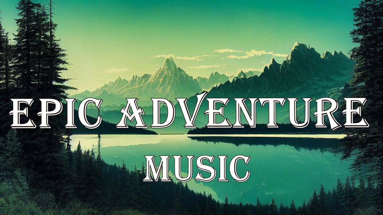 Adventure Background Music for Vlogs, Epic Music Royalty Free ...