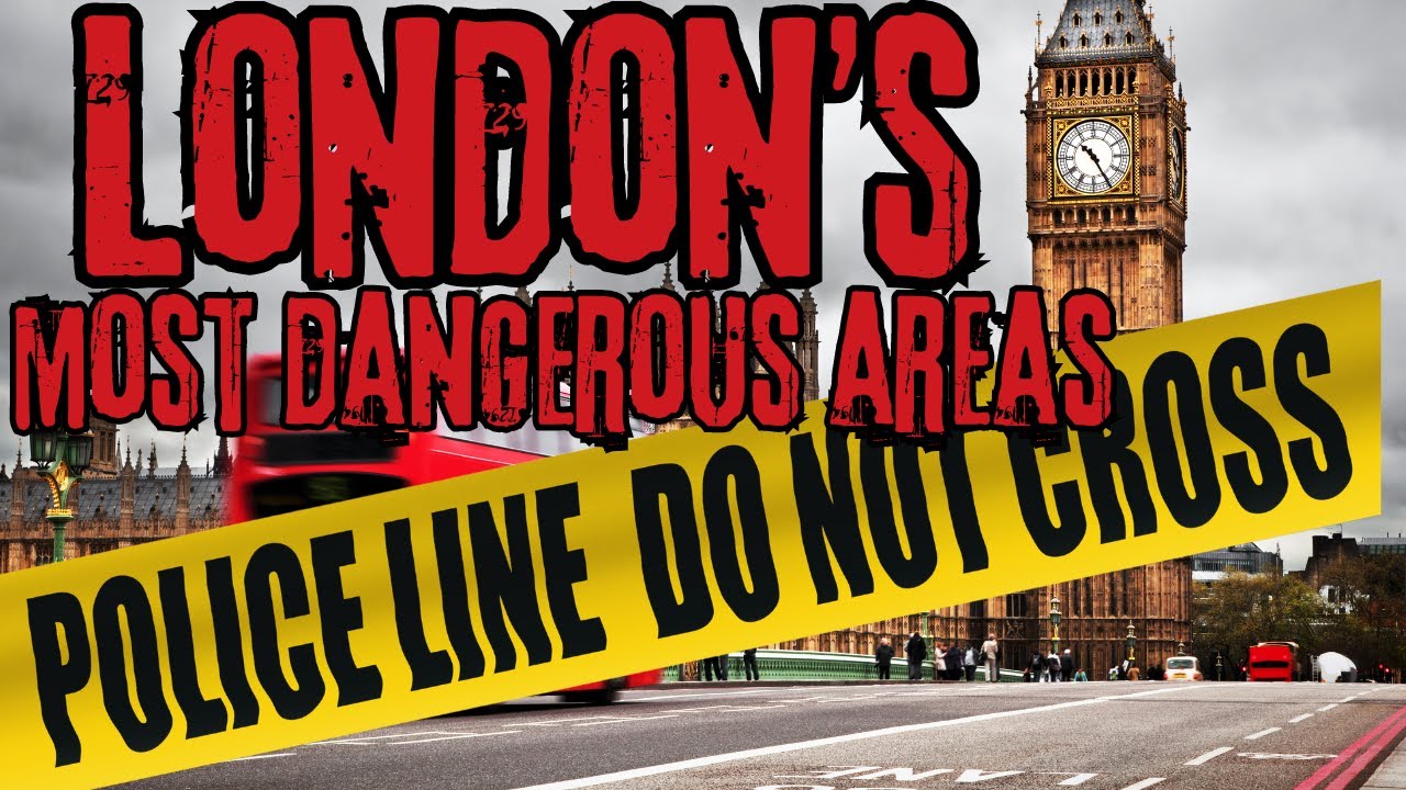 London's 6 Most Dangerous Areas: 2024 Safety Guide for TRAVELERS 🌍🚨 ...