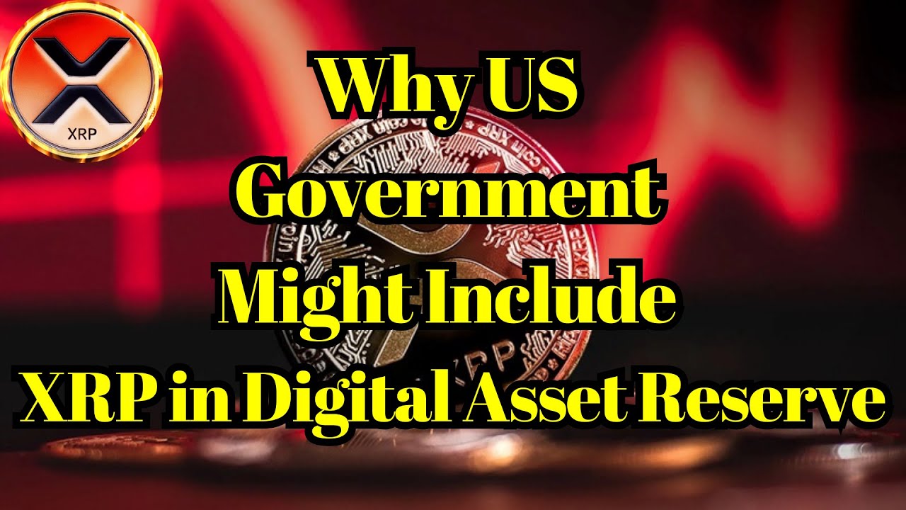 XRP News | Here is Why US Government Might Include XRP in Digital Asset ...