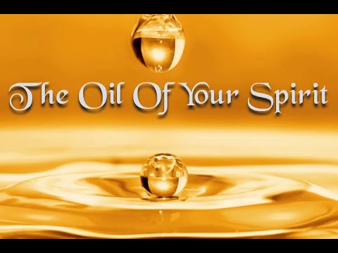 Oil Of Your Spirit - YouTube