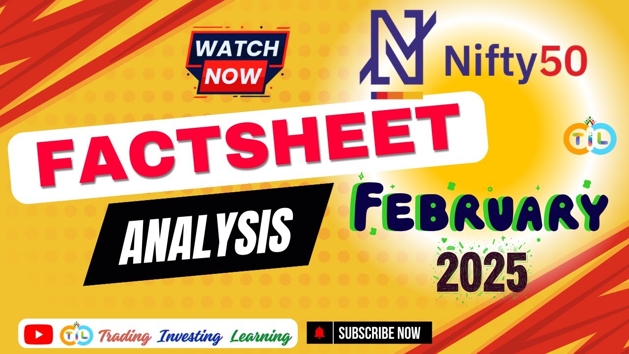 फ़रवरी 2025 | NIFTY 50 | NSE FACTSHEET ANALYSIS | शेयर बाजार | ETF ...