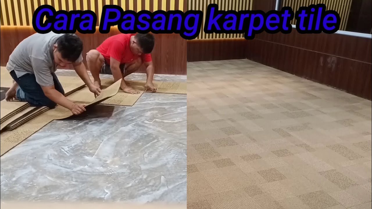 Pemasangan karpet tile di lantai semen - YouTube