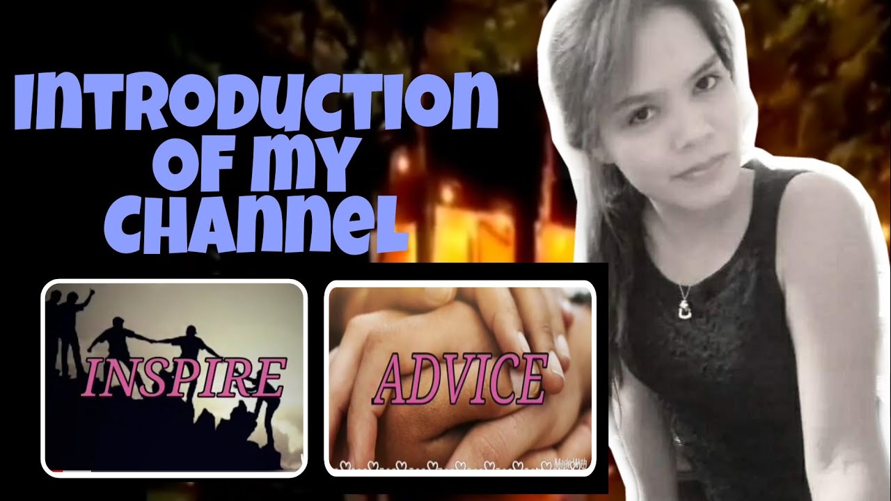 🗨Inspire and Advice New introduction - YouTube