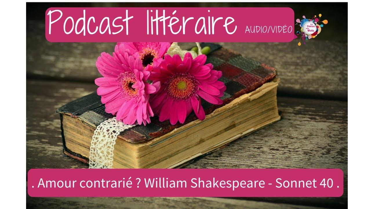 Amour contrarié ? William Shakespeare - Sonnet 40 - texte audio - YouTube